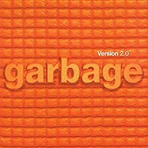 Garbage Version 2.0: 20th Anniversary Edition - The Second Disc